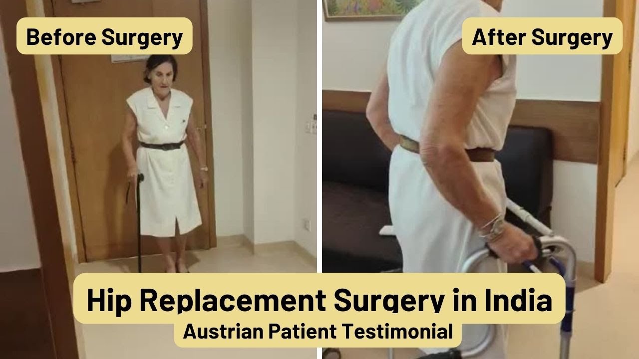 Hip Replacement Surgery in India | Austrian Patient Testimonial ...