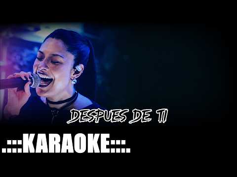 Valentina Marquez Despues de ti ( KARAOKE PREM ♪ )