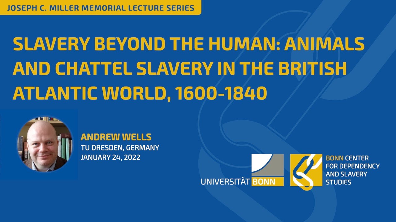 Slavery Beyond the Human: Animals and Chattel Slavery in the British ...