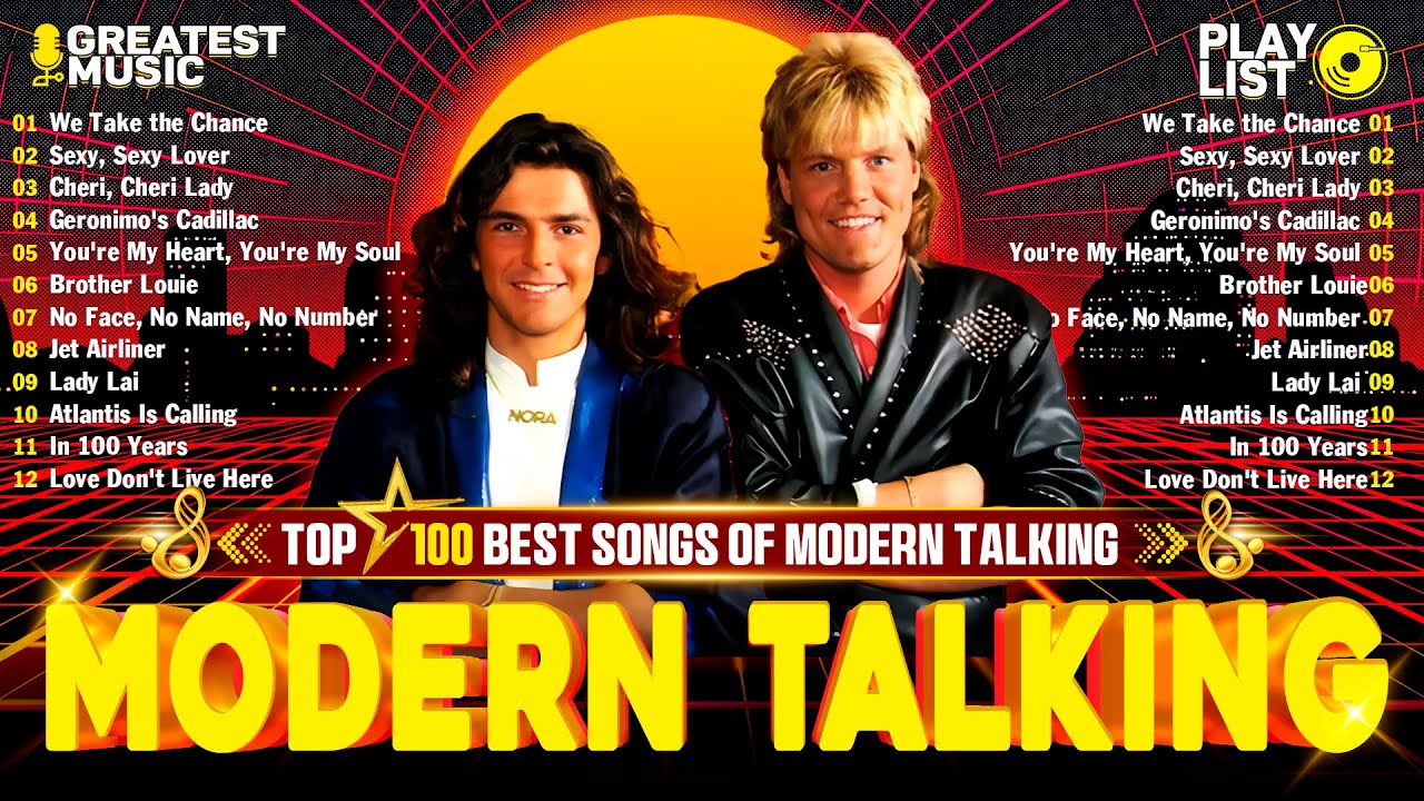 Best Of Modern Talking Playlist - Modern Talking Greatest Hits Full ...