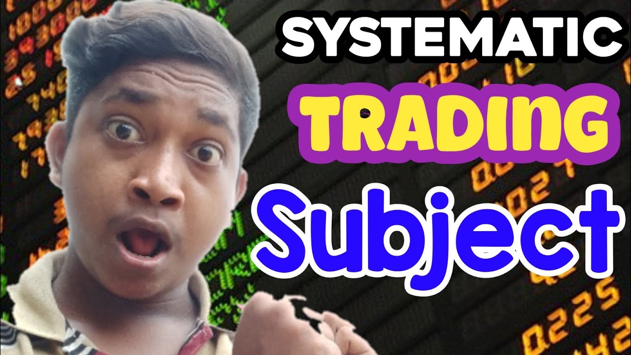 Systematic Trading Kiya Hai - YouTube