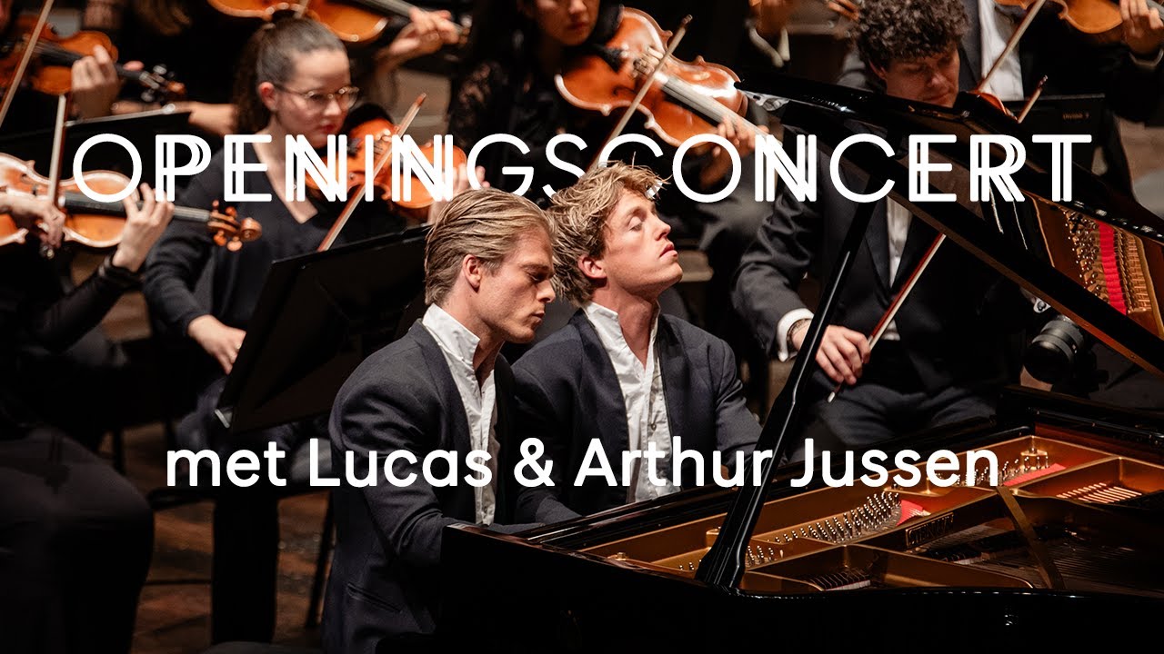 Openingsconcert met Lucas & Arthur Jussen - YouTube