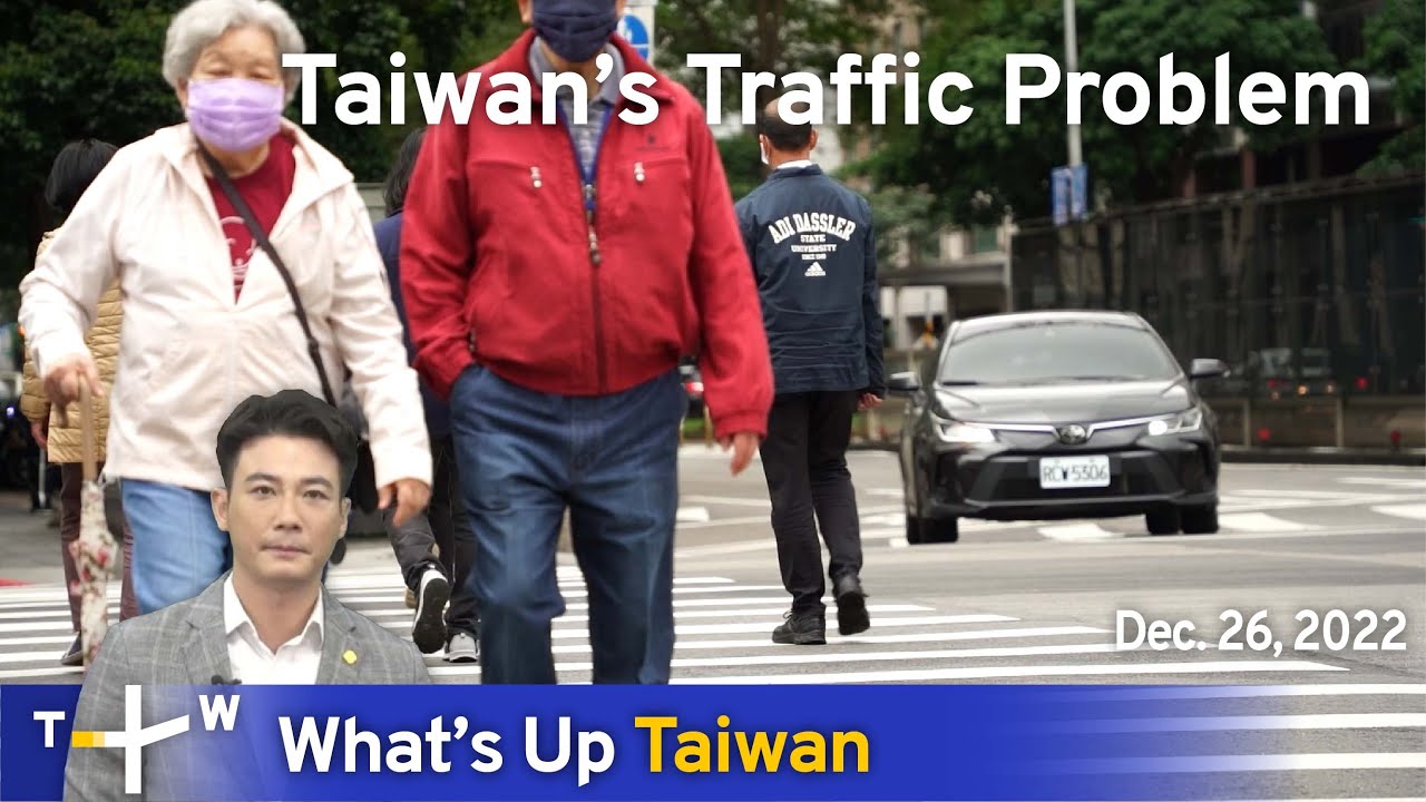 Taiwan’s Traffic Problem, News at 08:00, December 26, 2022 | TaiwanPlus ...