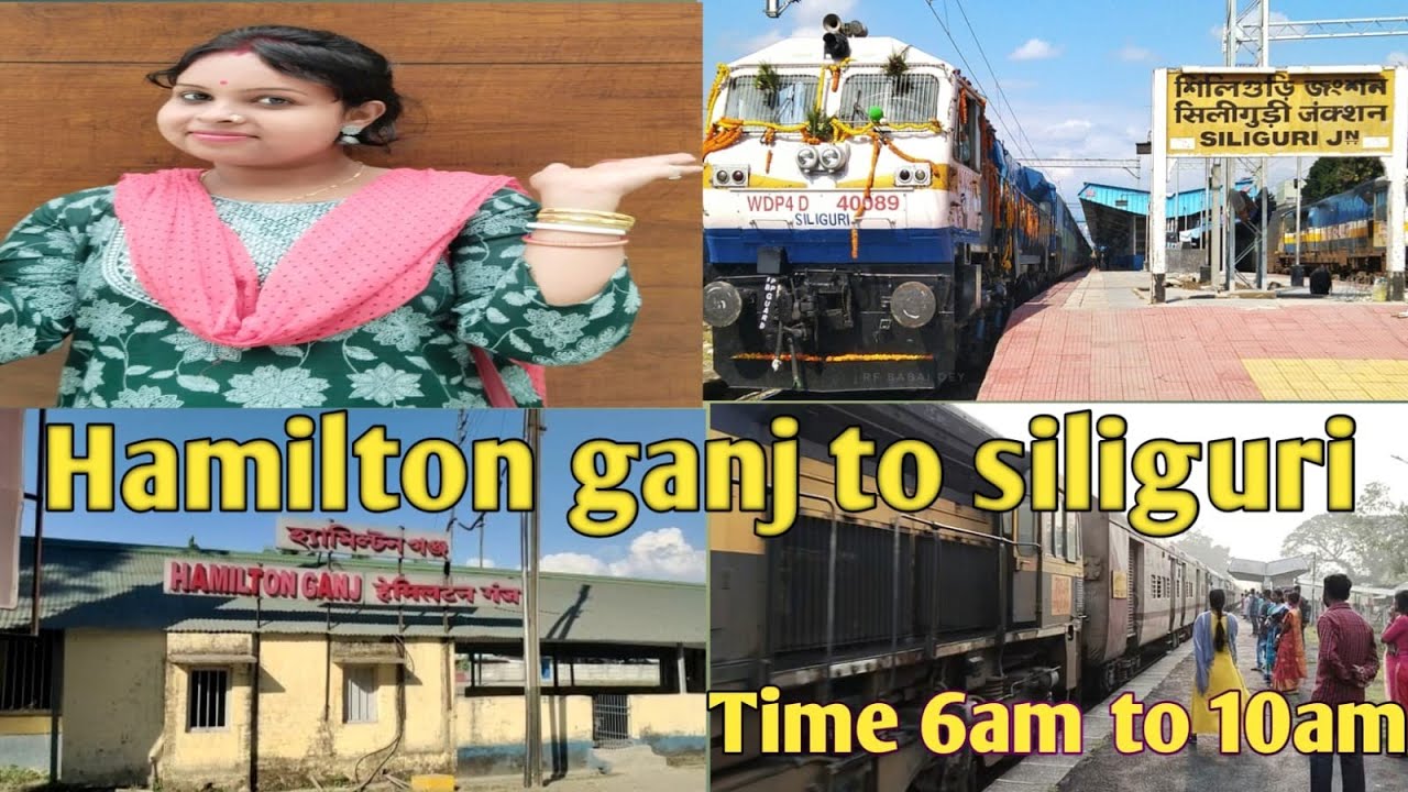Hamilton ganj to siliguri By train !!হ্যামিল্টন গঞ্জ থেকে শিলিগুড়ি ...