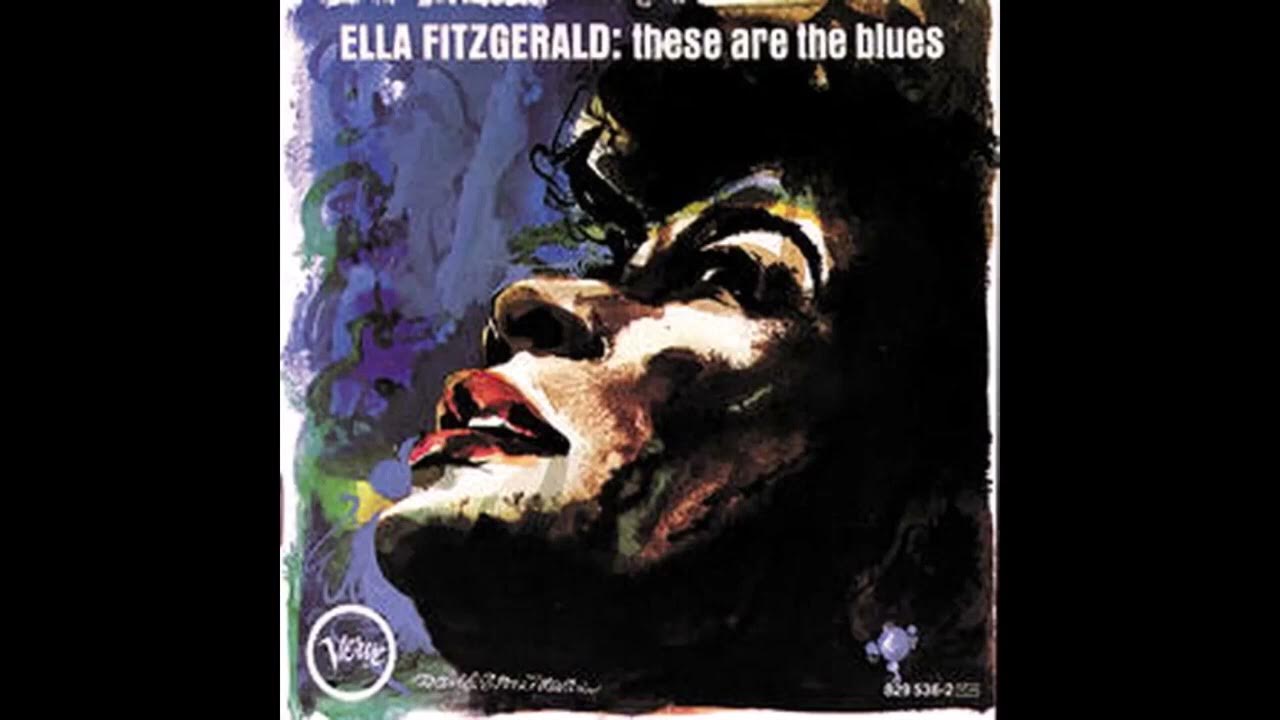 Ella Fitzgerald - these are the blues -1963 -FULL ALBUM - YouTube