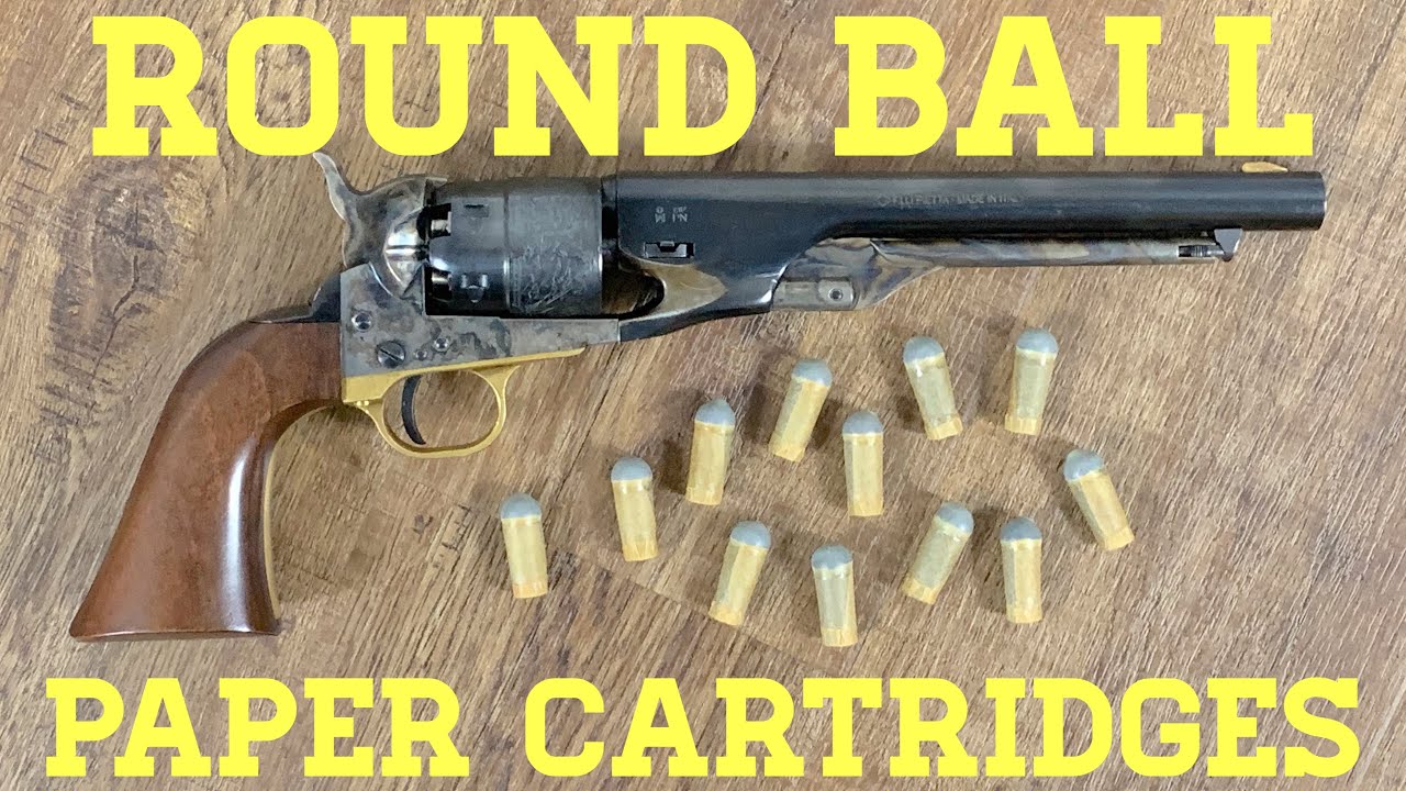 Round Ball Paper Cartridges YouTube round-ball-paper-cartridges-youtube