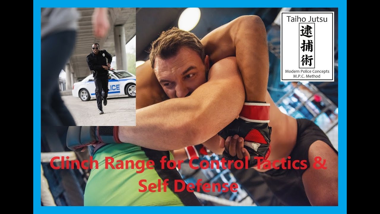 Clinch Range for Control Tactics & Self Defense - YouTube