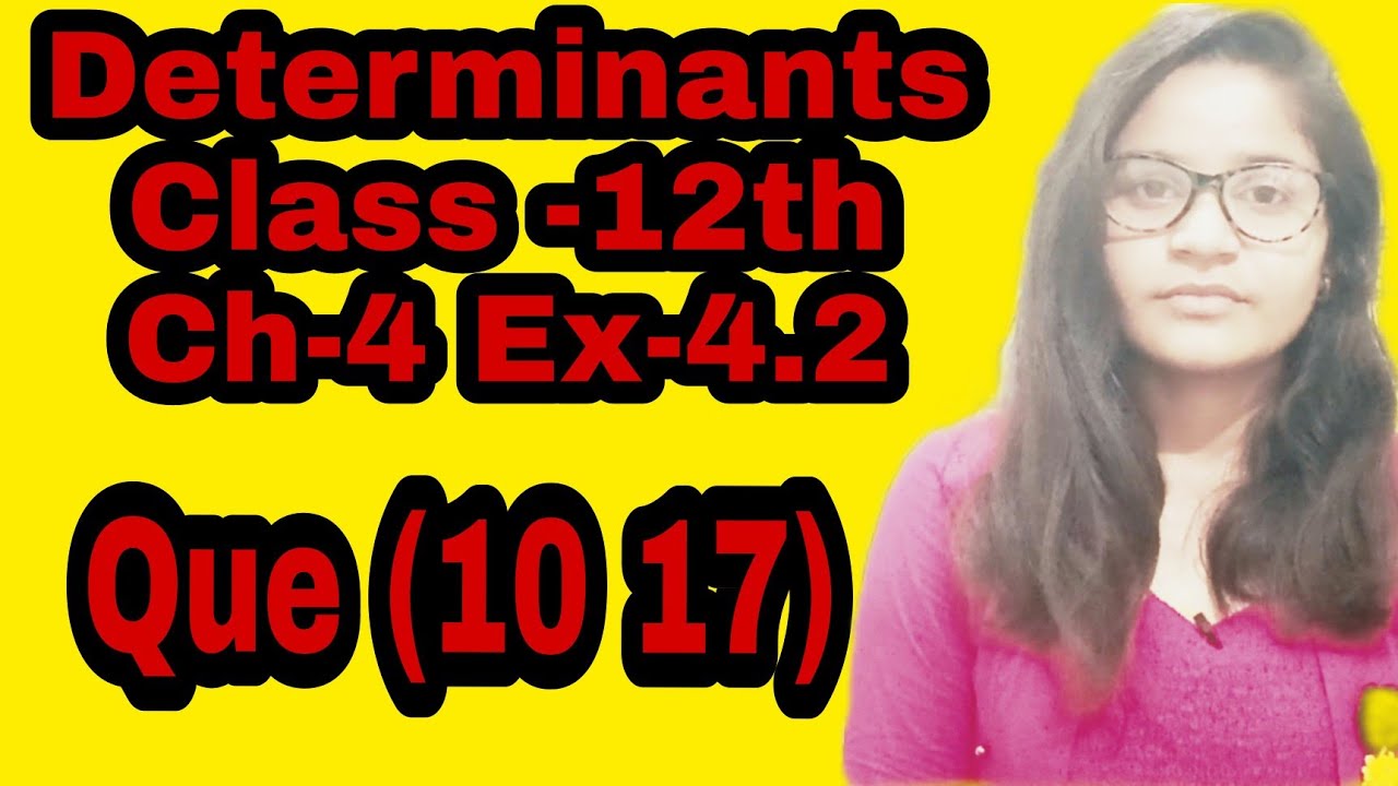 Class 12th Chapter 3 Question 5 To 10 Determinants YouTube class-12th-chapter-3-question-5-to-10-determinants-youtube