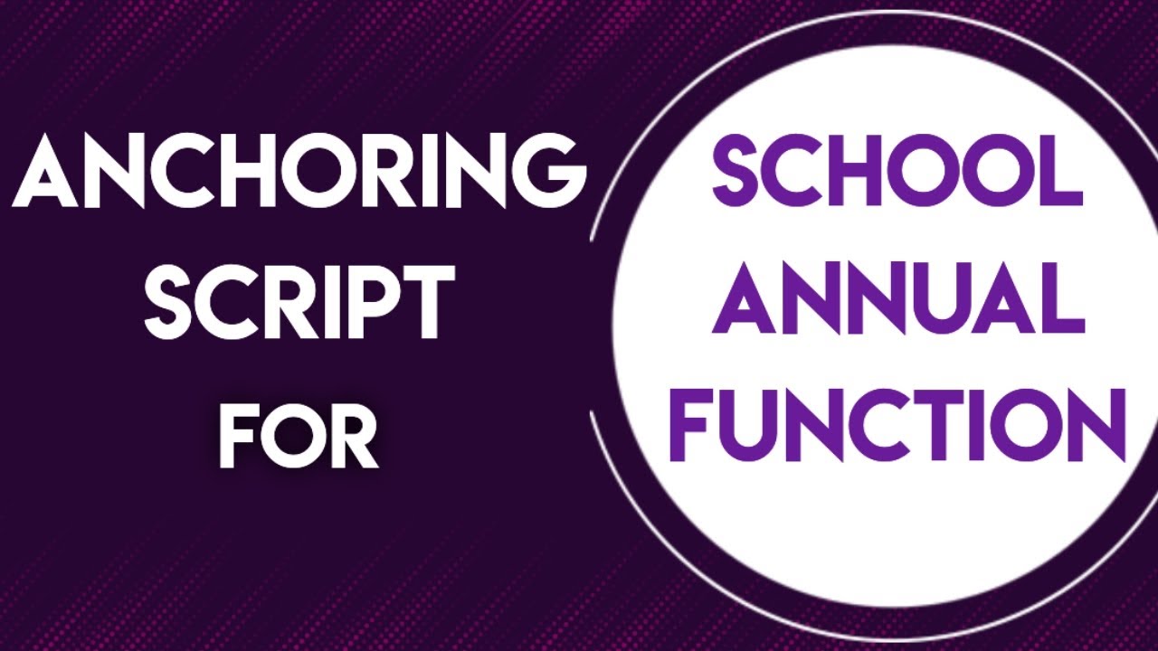 Anchoring Script for 'School Annual Function' - YouTube