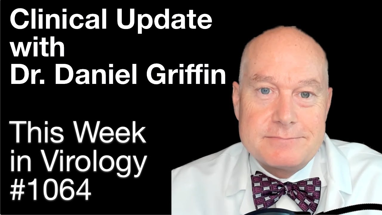 TWiV 1064: Clinical update with Dr. Daniel Griffin - YouTube