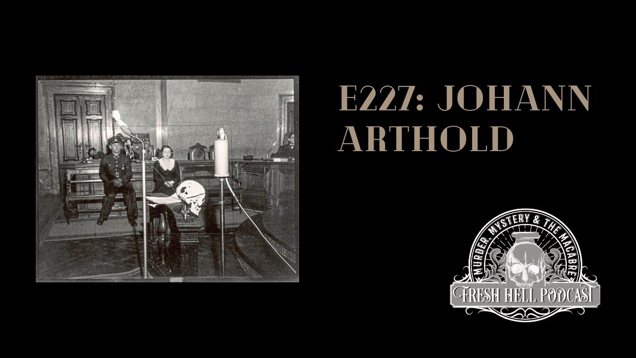 E227: MURDER - Johann Arthold - YouTube