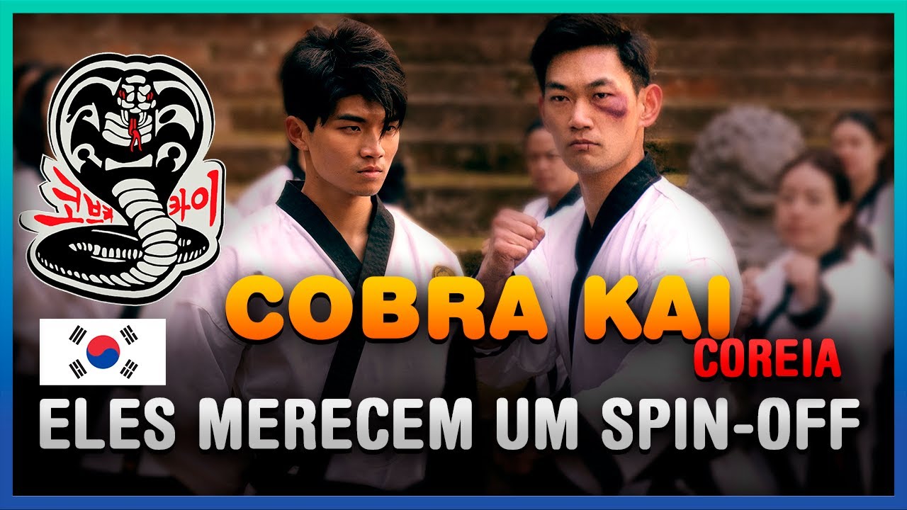 Cobra Kai Coreia: Precisamos desse Spin-Off - YouTube