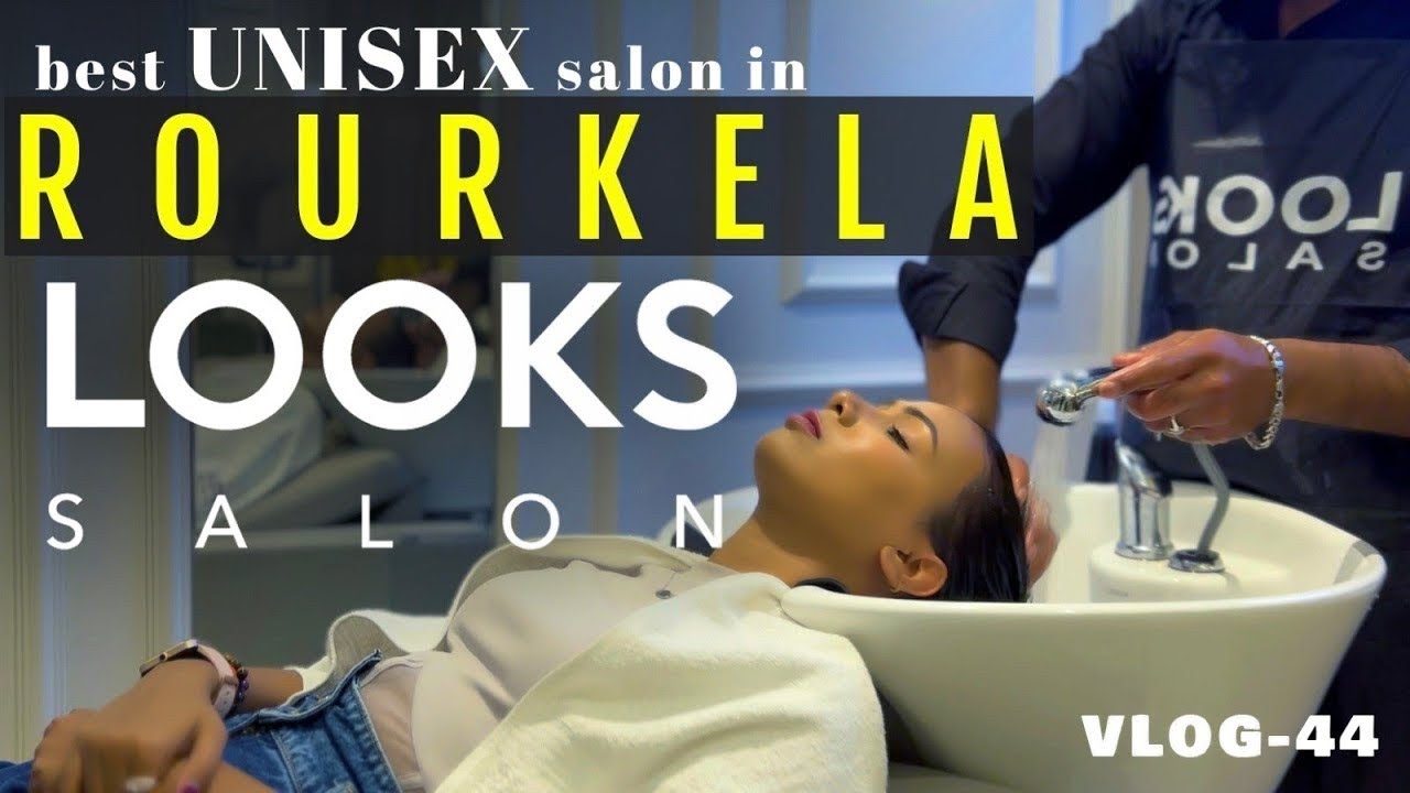 Best UNISEX Saloon In Western Odisha LOOK SALON ROURKELA ...
