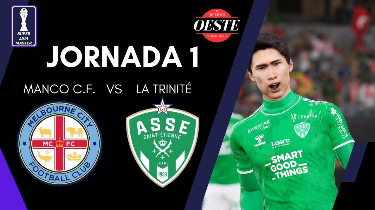 ⚽MANCO C.F. VS LA TRINITÉ📹JORNADA 1 SUPER LIGA MÁSTER eFootball 2024 ...