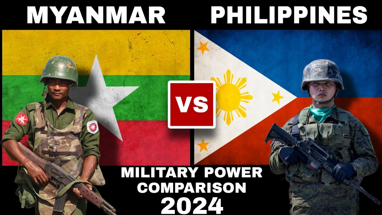 Philippines vs Myanmar Military Power Comparison 2024 - YouTube