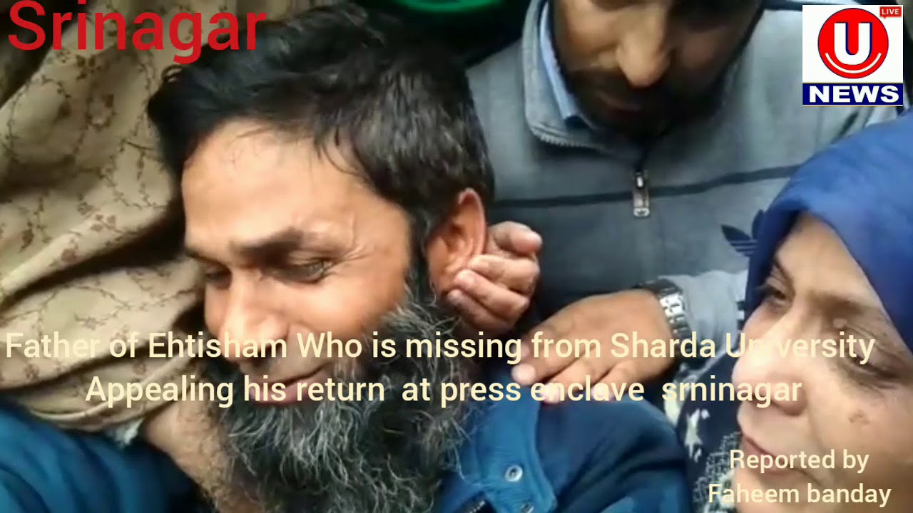 Father of Ehtisham who is missing from sharda university appealing of ...