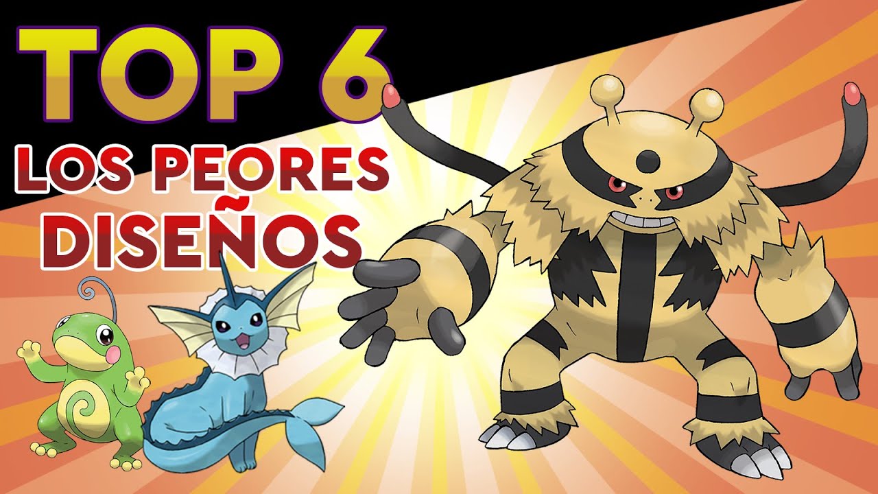 TOP 6 PEORES DISEÑOS DE POKÉMON - YouTube