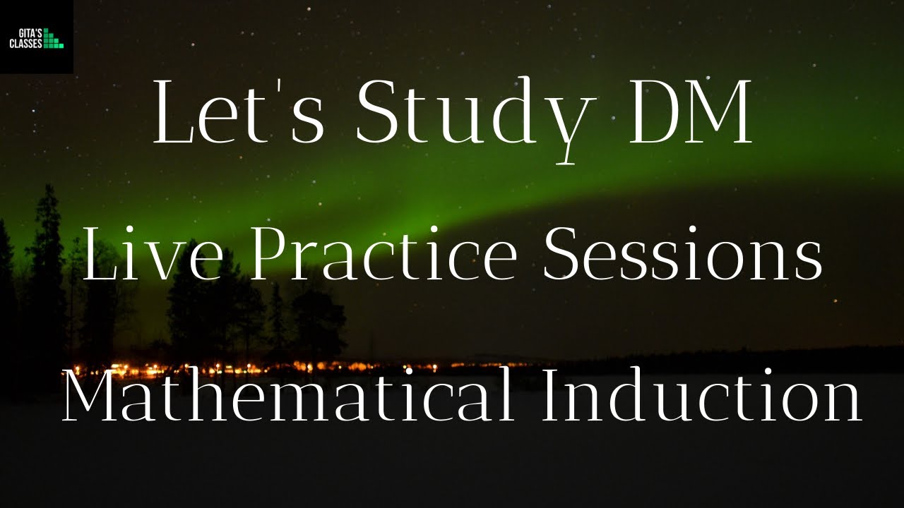 LET'S STUDY DM - UNIT 3 - LPS (MATHEMATICAL INDUCTION) - YouTube