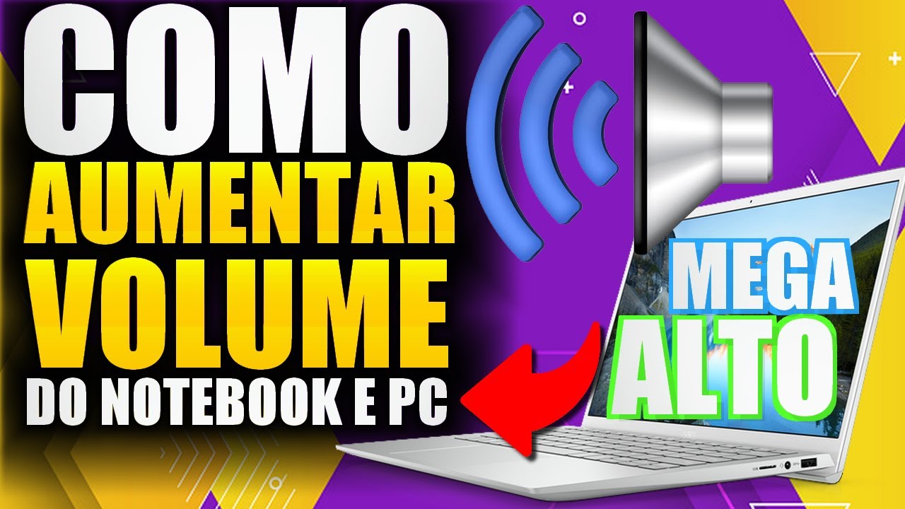 Como Aumentar Volume do Notebook Samsung, Acer, Dell, Asus e Pc Baixo - YouTube