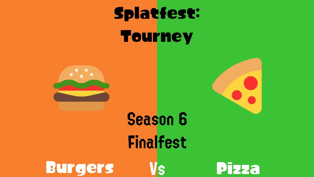 Splatfest: Tourney S6 Finalfest- Burgers Vs Pizza - YouTube