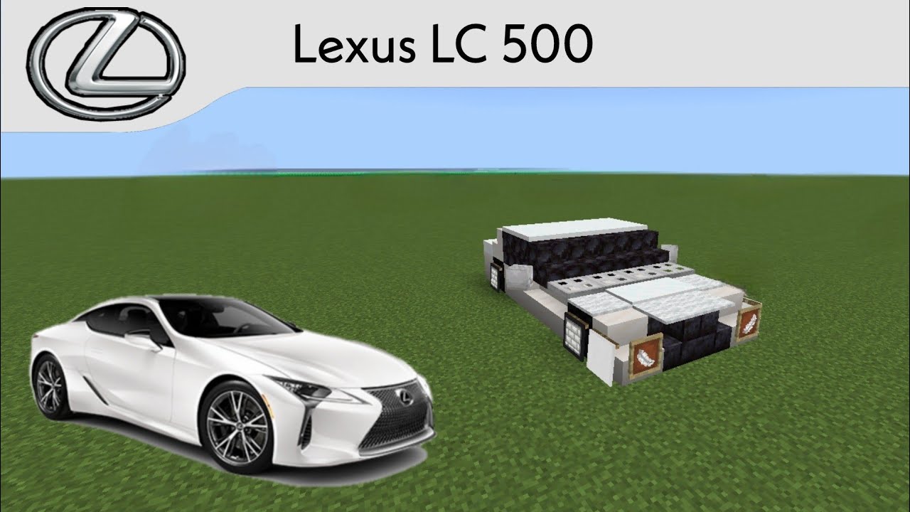 How to build a Lexus LC 500 in Minecraft. - YouTube