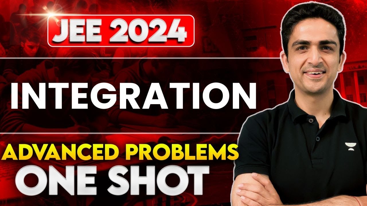 Integration Problems in One Shot | JEE Advanced 2024 | Arjuna Series ...