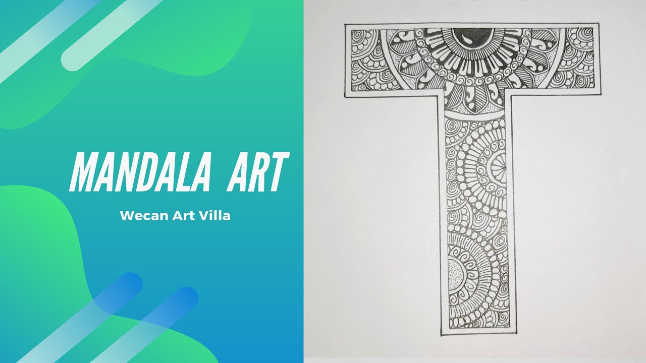 Alphabet T Mandala Art / Letter T Mandala Art @artisticzarna5363 - YouTube