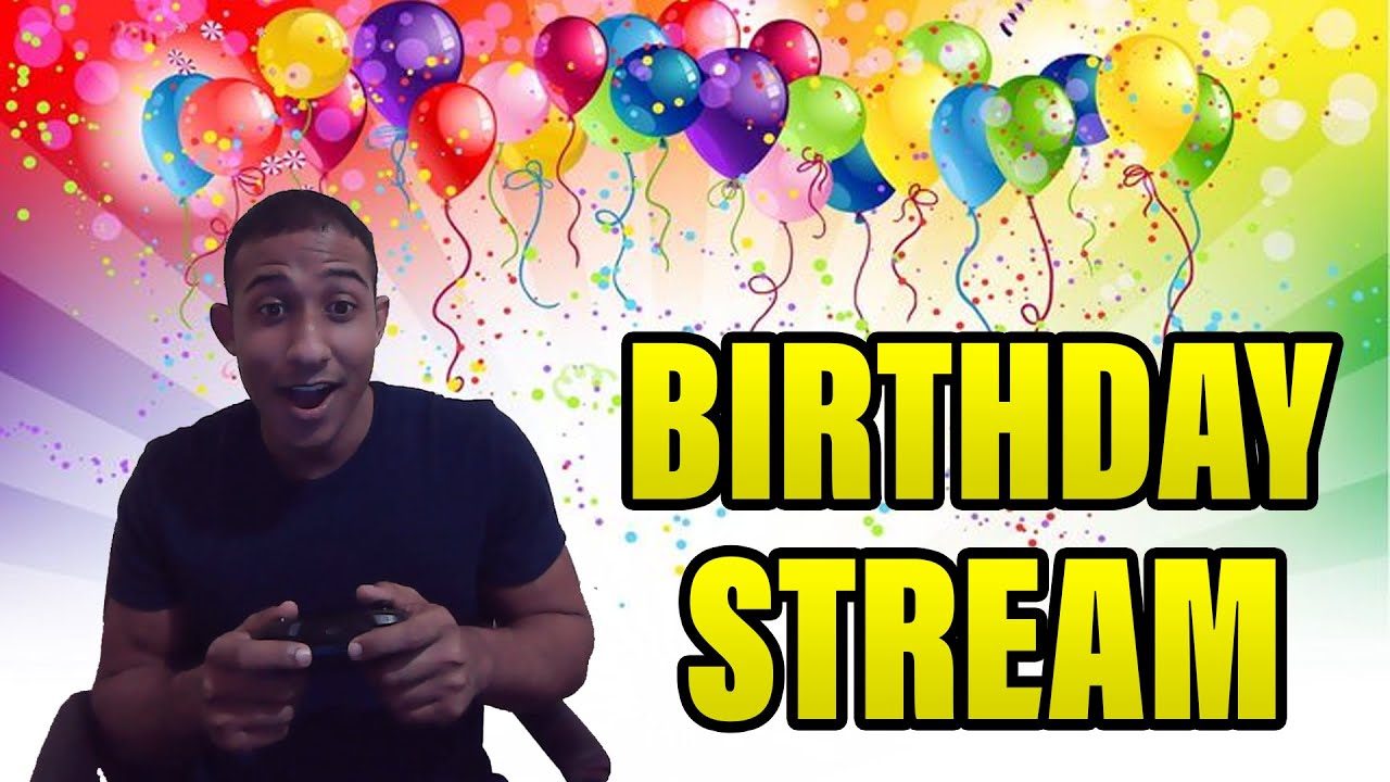 Birthday Stream | Variety games - YouTube