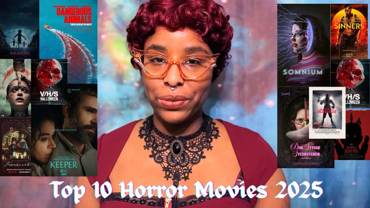 My Top Ten Terrifying Best Horror Movies of 2025 To Haunt You into Next ...