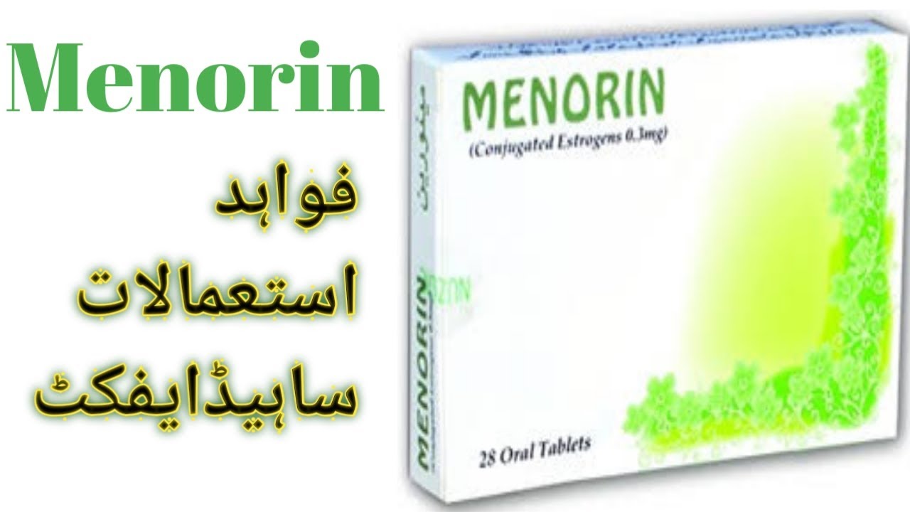 Menorin tablet uses, side effict,fawaid usage ,(conjugated edtogens 0 ...