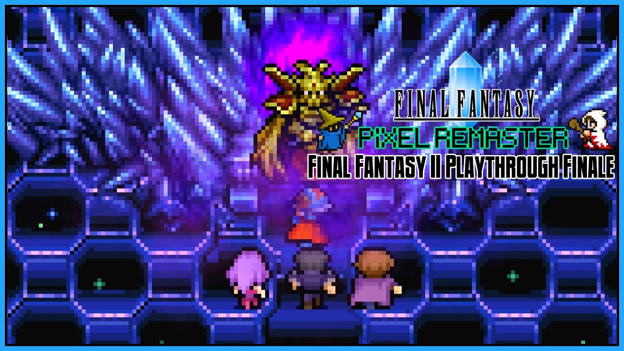 Final Fantasy Pixel Remaster | Final Fantasy II | Finale: Free the ...