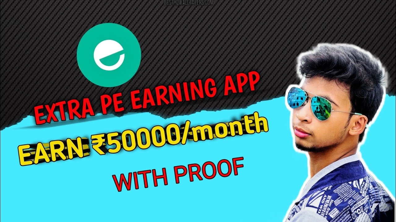 extra pe earning app | earn money from extra pe | extra pe affiliate se ...