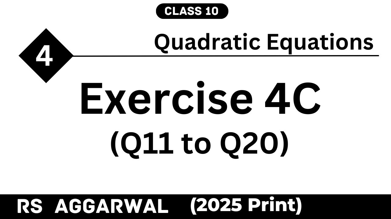 Chapter 4 | Question 11 to Question 20 of Exercise 4B | Quadratic Equations | RS Aggarwal ...