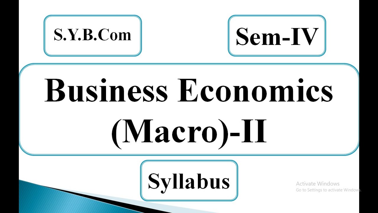 Syllabus SYBCOM Business Economics Macro II Sem IV SPPU syllabus-sybcom-business-economics-macro-ii-sem-iv-sppu