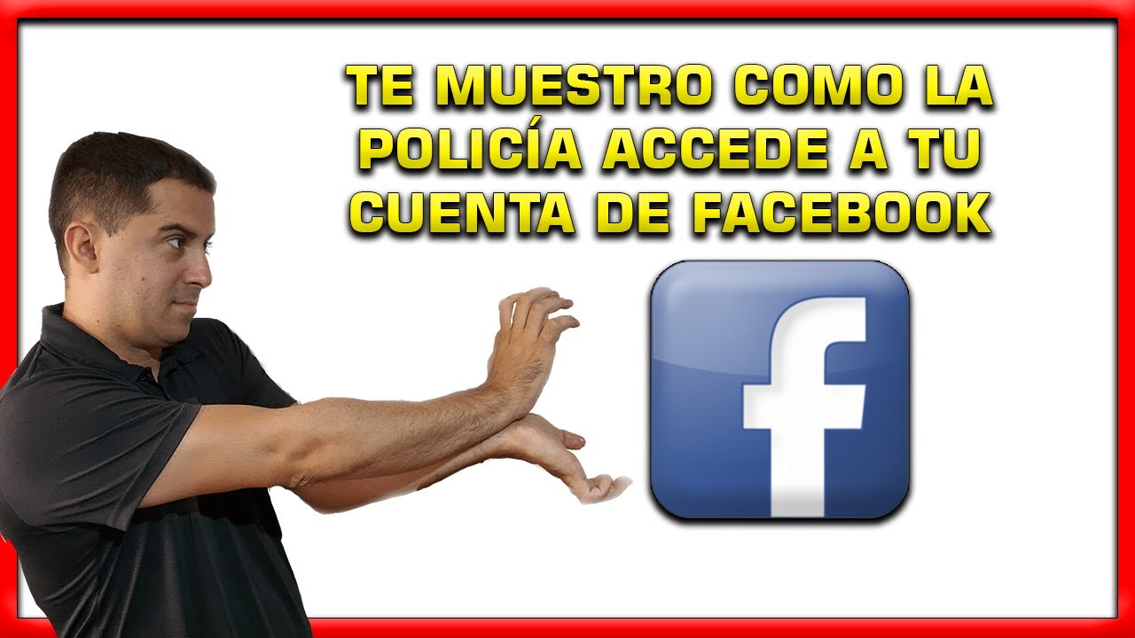 🚨MIRA como la Policía (FBI) Accede a tu cuenta de Facebook. ¿Qué ...