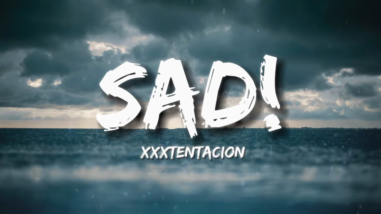 SAD! - XXXtentacion Lyrics - YouTube