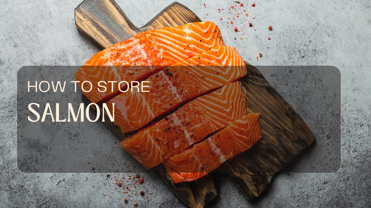 How to Store Salmon, Fresh or Cooked? - YouTube