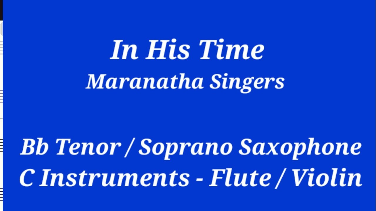In His Time - Bb Saxophone - C Instruments - Play Along - Sheet Music ...