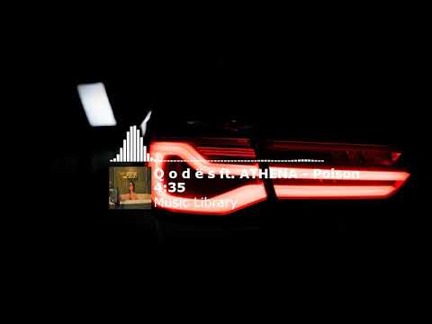 Q o d ë s ft. ATHENA - Poison