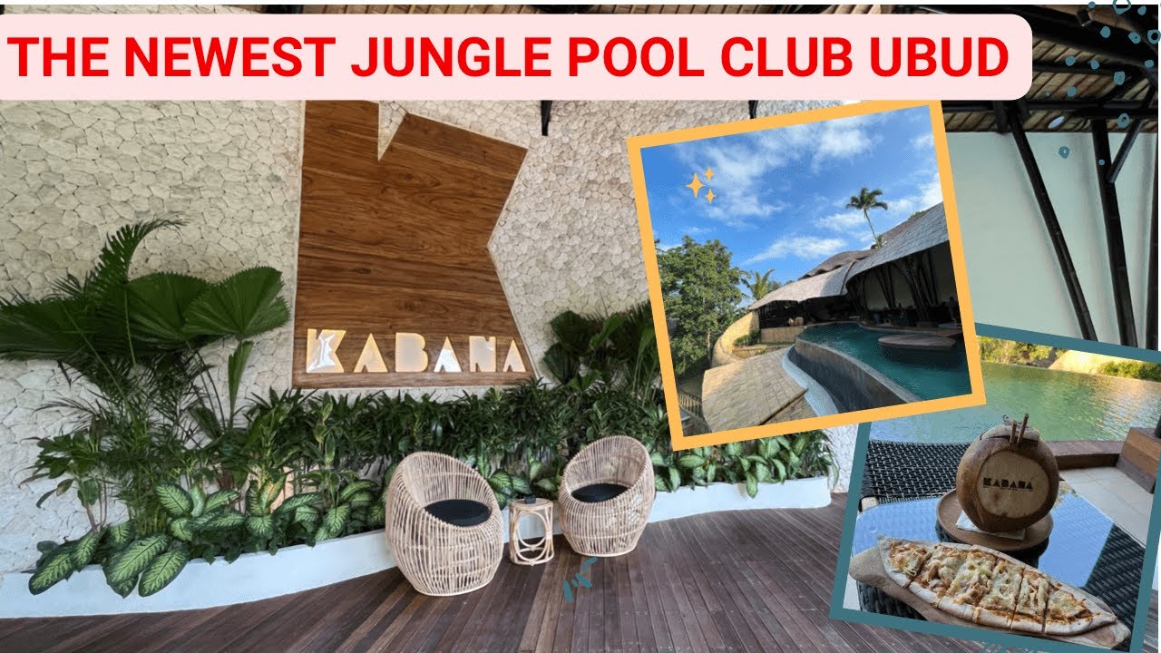 THE NEWEST JUNGLE POOL CLUB @UBUD BALI ‼️‼️ | KABANA UBUD | K CLUB ...