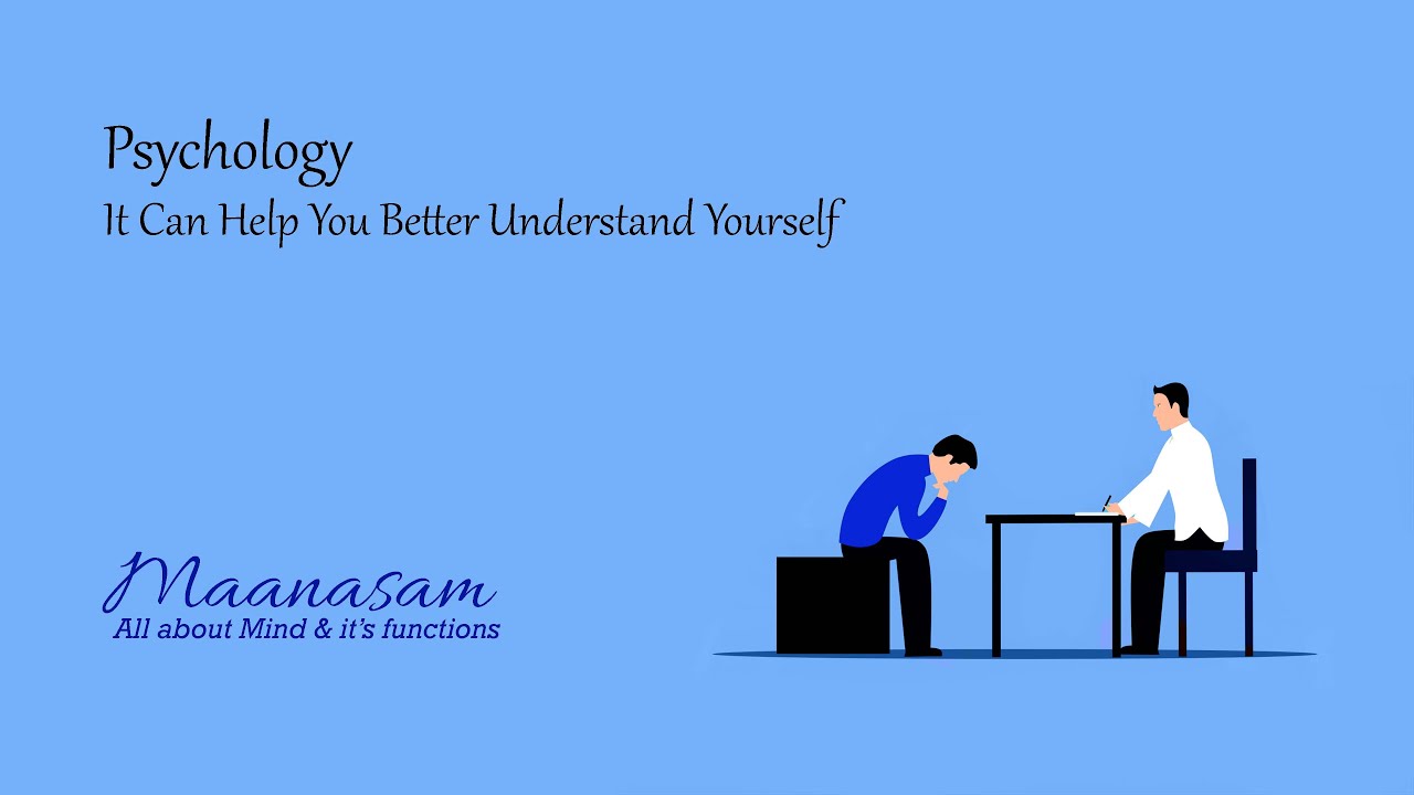 Psychology - It Can Help You Better Understand Yourself - YouTube