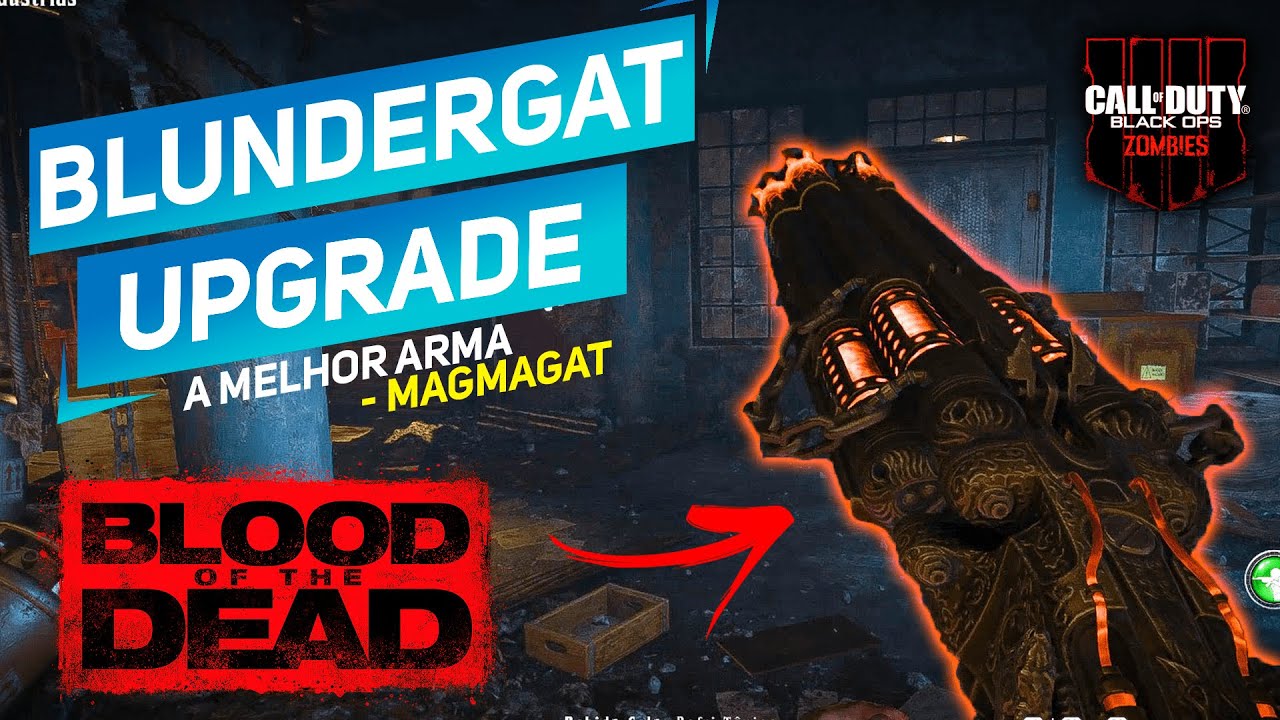 Blundergat Grátis e upgrade para Magmagat - Blood of the Dead - pt-br ...
