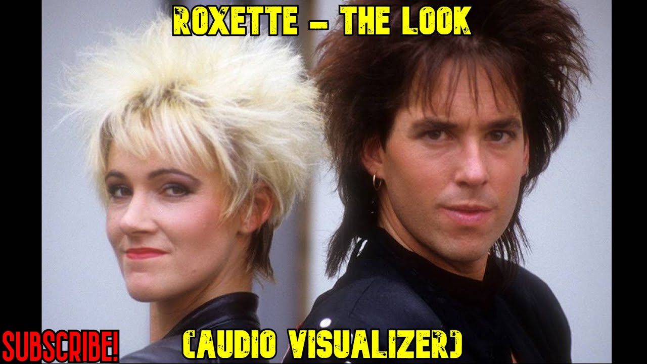 Roxette - The Look (Audio Visualizer) - YouTube