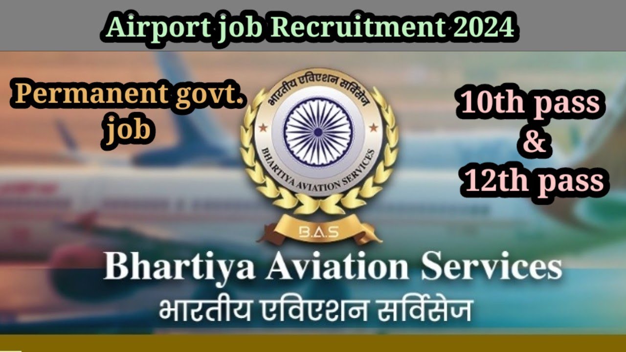 Bhartiya Aviation Services Vacency 2024 || Airport job vacency || 10th & 12th pass. - YouTube