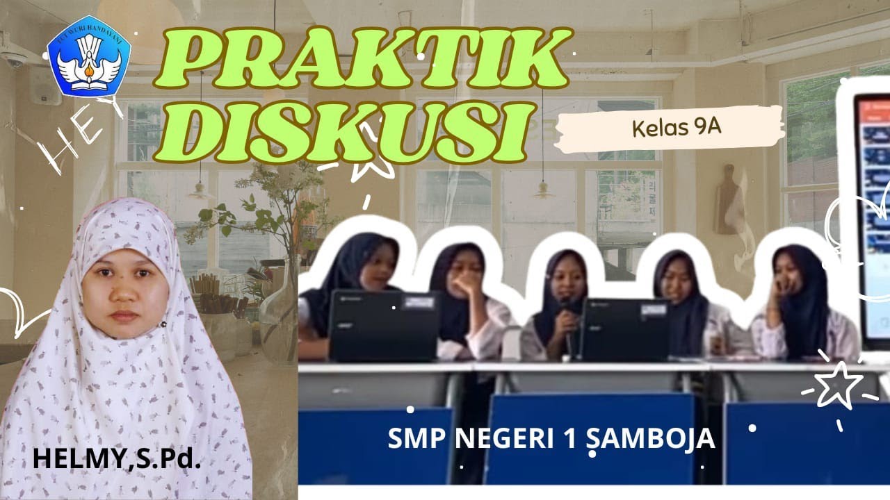 Video Praktik Diskusi Kelas 9A SMP Negeri 1 Samboja - YouTube