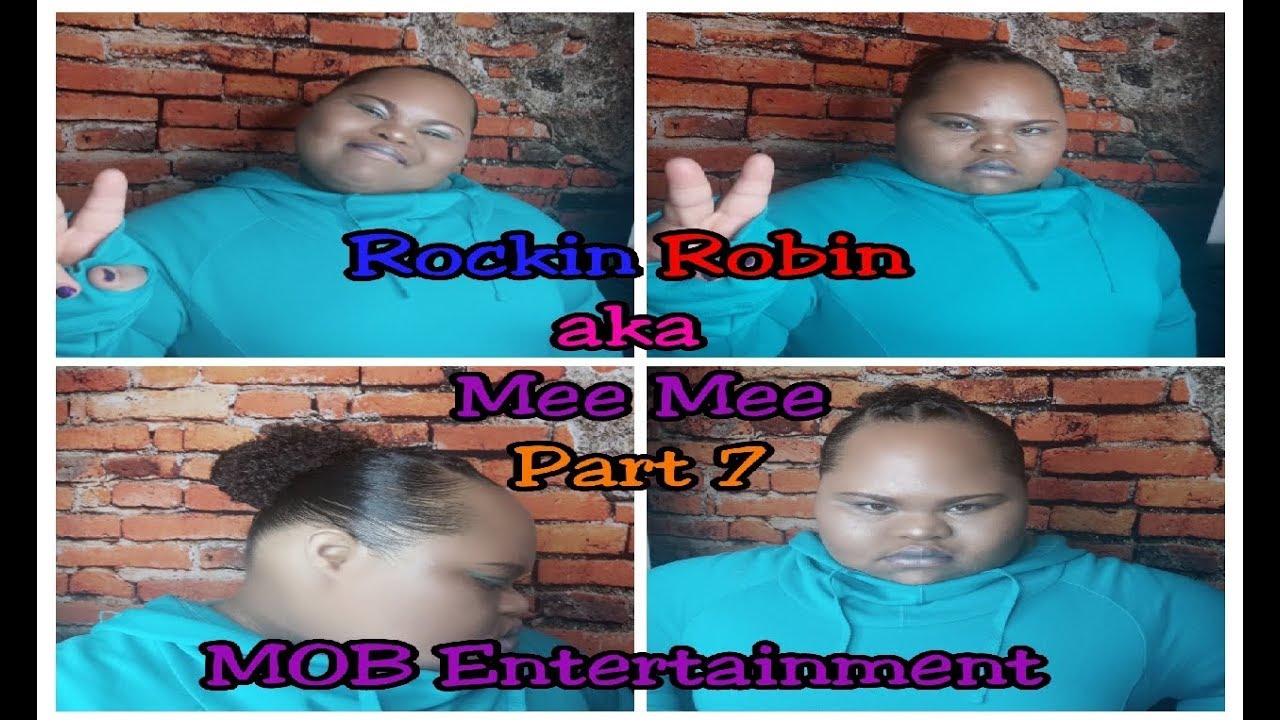 Rockin Robin aka Mee Mee Part 7 - YouTube