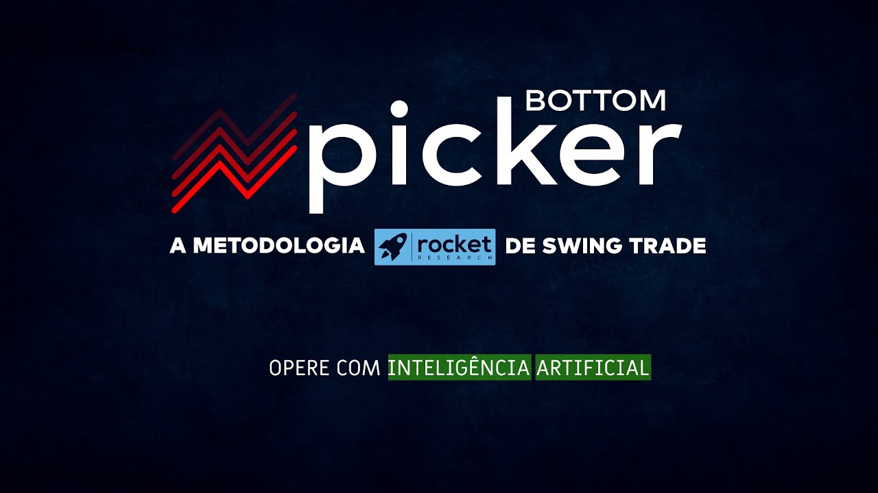Bottom Picker | A metodologia Rocket de swing trade - YouTube