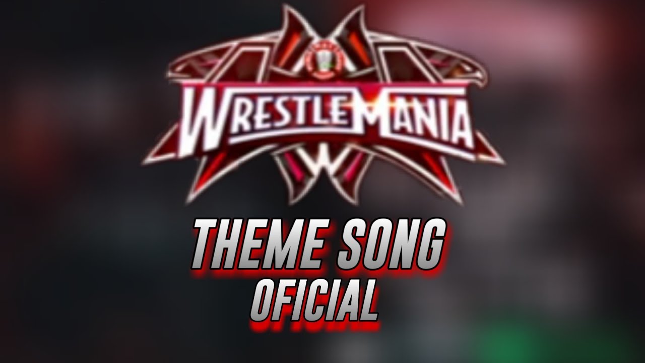 WAE WRESTLEMANIA 2: Official Theme Song - YouTube