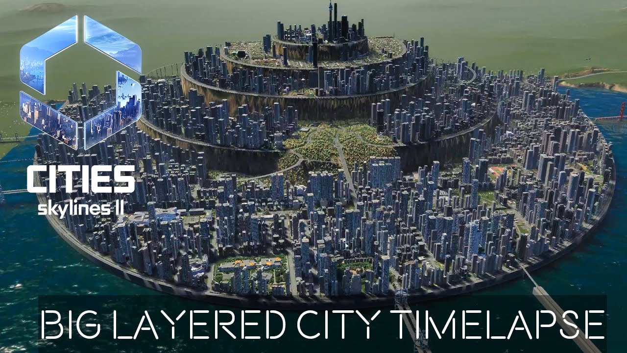 Layered City - Custom Map - CITIES SKYLINES 2 Gameplay Timelapse - YouTube