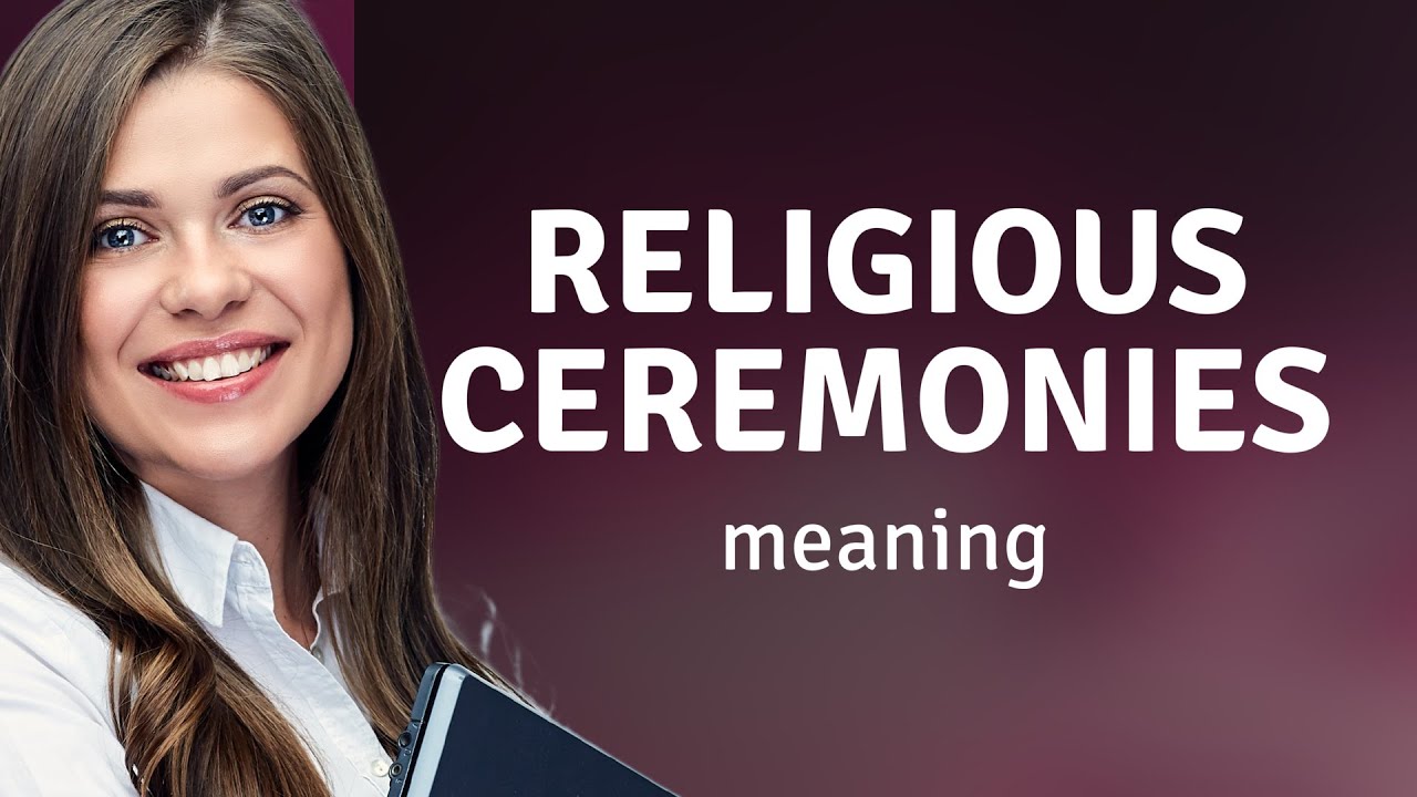 Exploring Religious Ceremonies: A Journey into Faith Traditions - YouTube